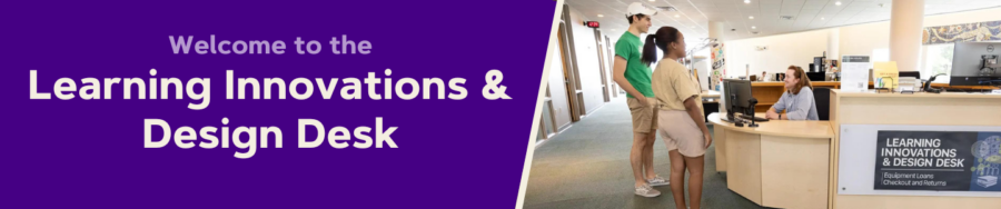 Learning Innovations & Design Desk - JMU Libraries