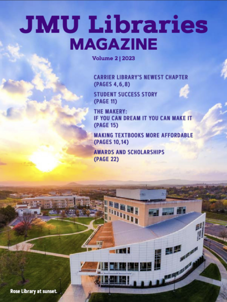 Check Out the Latest JMU Libraries Magazine - JMU Libraries